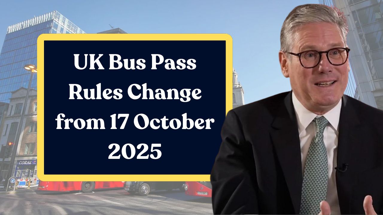 UK Bus Pass Rules Change from 17 October 2025 – New Age Limit ...