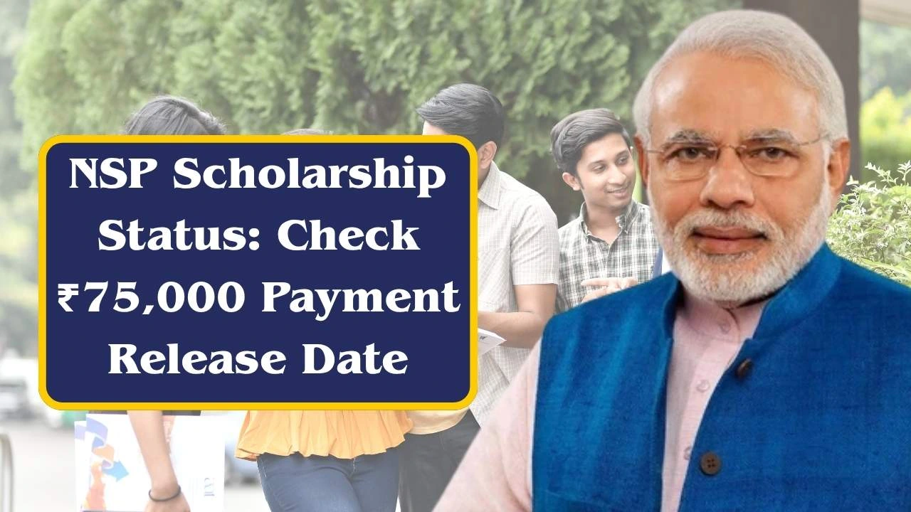 NSP Scholarship Status: Check ₹75,000 Payment Release Date - BsebScrutiny.com