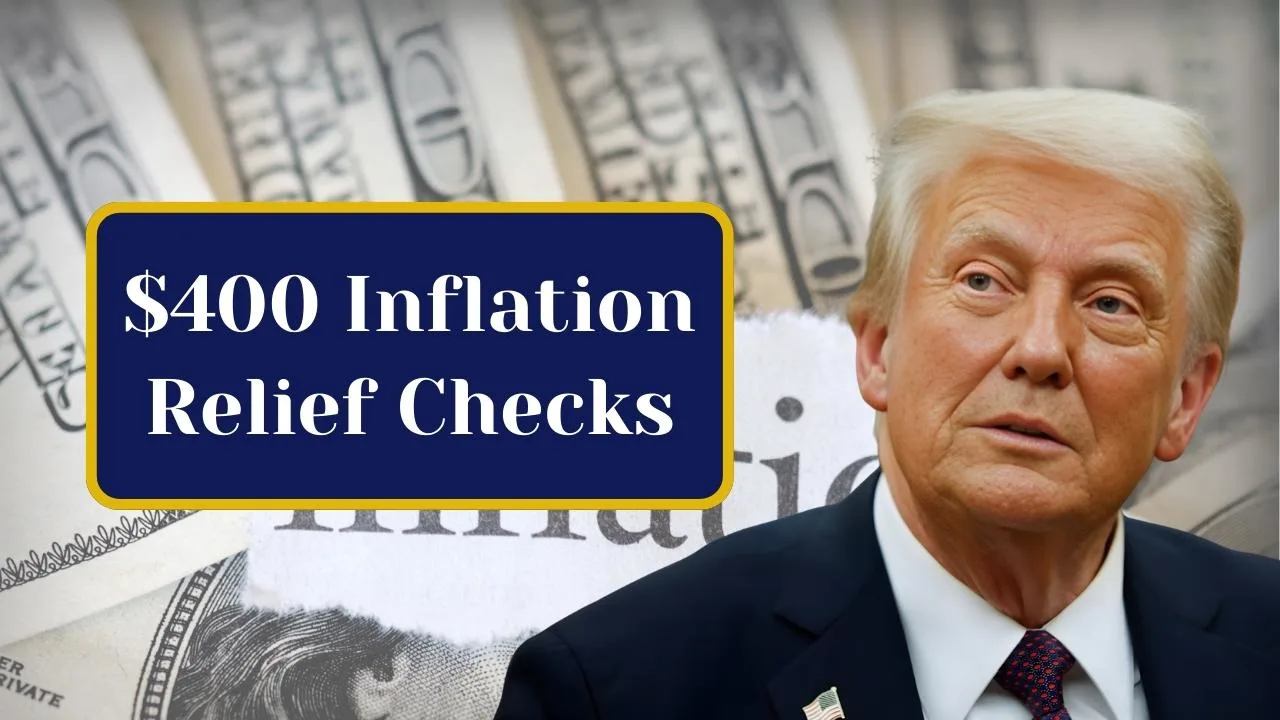 $400 Inflation Relief Checks Announced, Nationwide Payment Disbursement ...